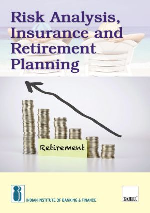 Risk Analysis, Insurance and Retirement Planning by IIBF | IIBF Books by Taxmann